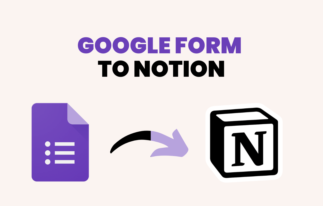 Google Form to Notion Database | Free & Easy Tutorial